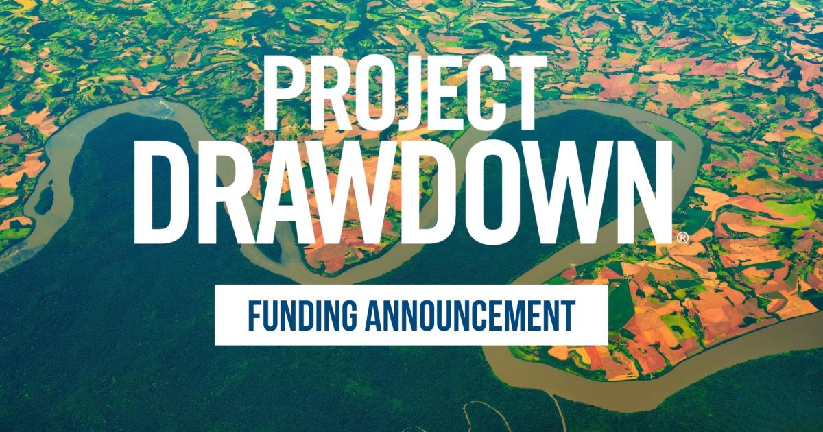 Project Drawdown receives US$750,000 grant from Partners For Change ...