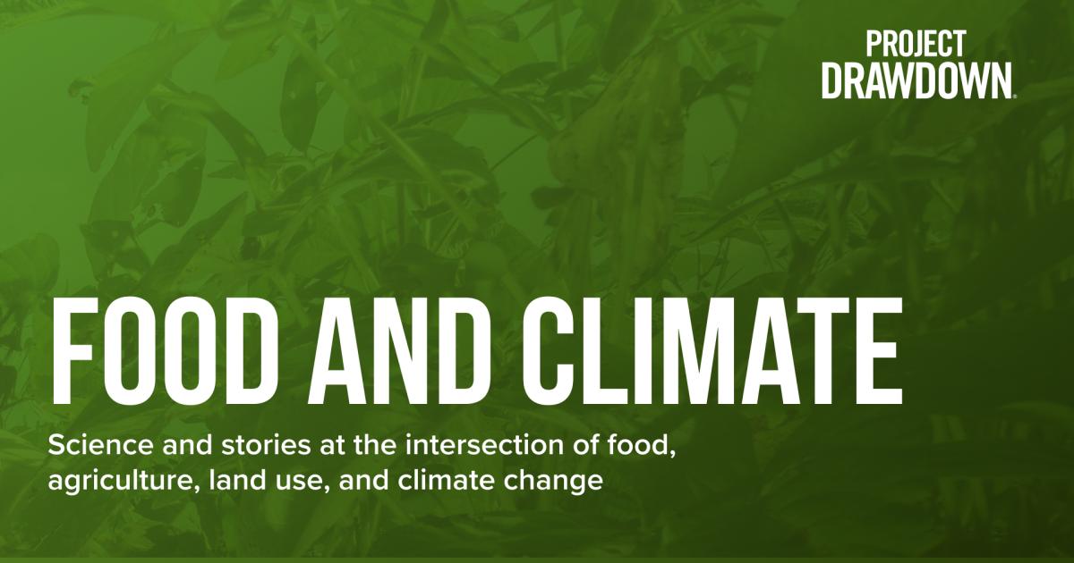 Food and Climate | Project Drawdown®